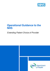 Operational Guidance to the NHS: Extending Patient Choice of Provider ...
