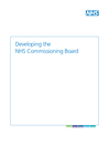 Developing the NHS Commissioning Board - GOV.UK