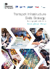 Transport infrastructure skills strategy: building sustainable skills ...