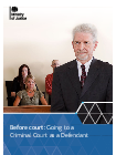 Going to a criminal court - support for defendants - GOV.UK