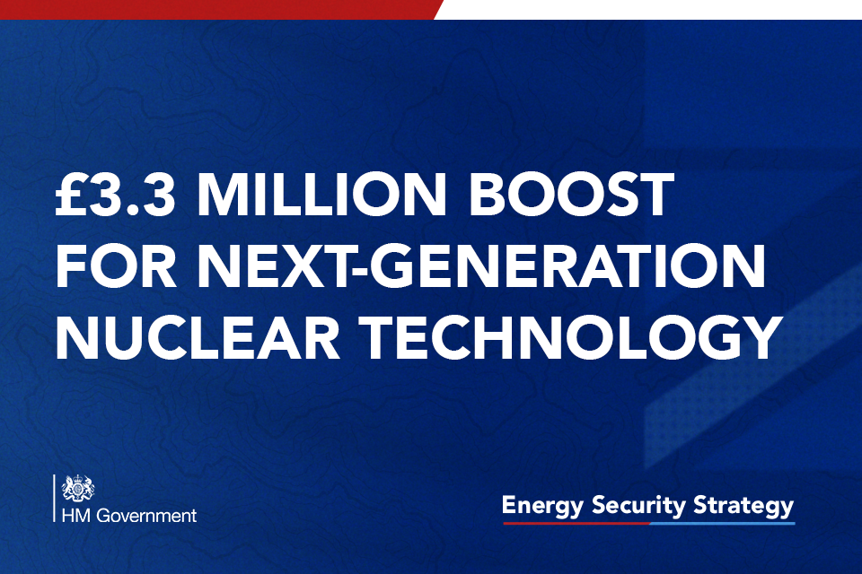 £3.3 million boost for next generation nuclear technology - GOV.UK