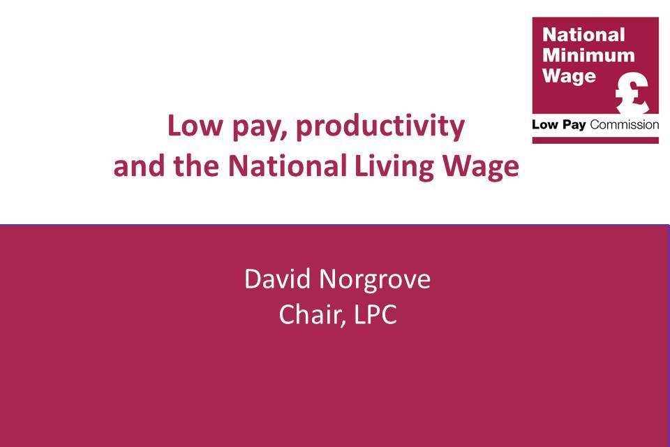 Low pay, productivity and the National Living Wage - GOV.UK