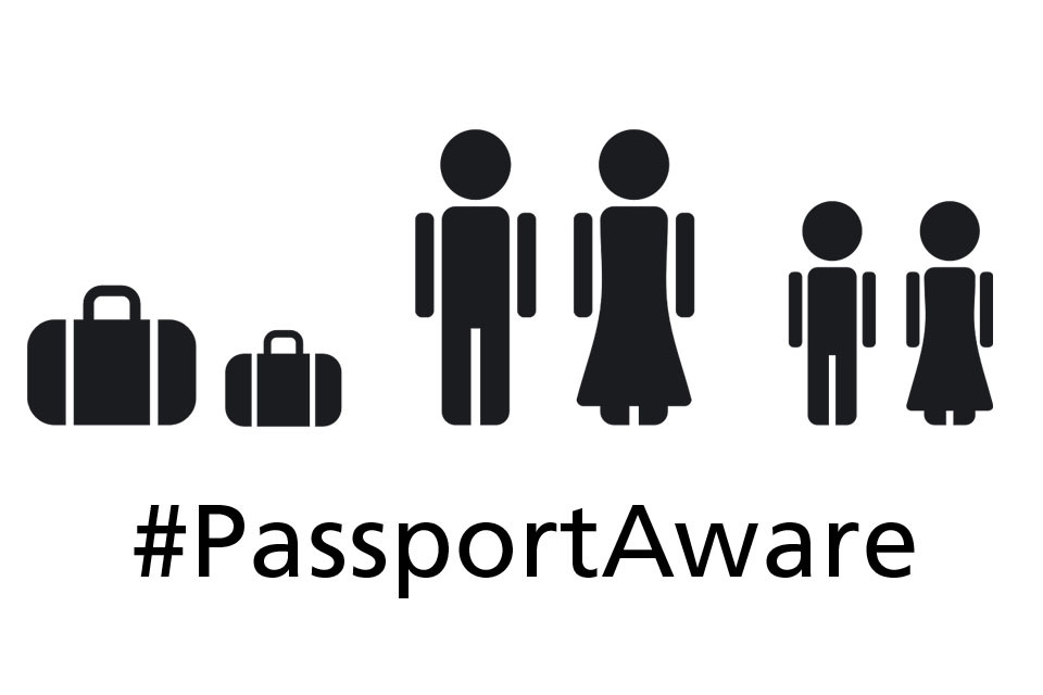 Be Passport Aware: Check passport expiry before booking trips - GOV.UK