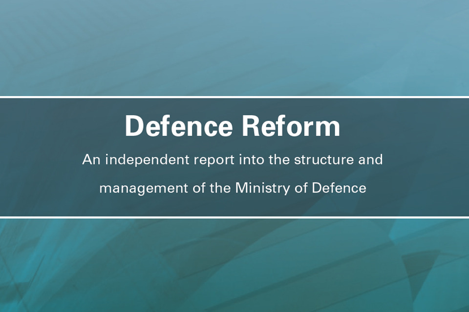 Defence Secretary welcomes Defence Reform annual report - GOV.UK