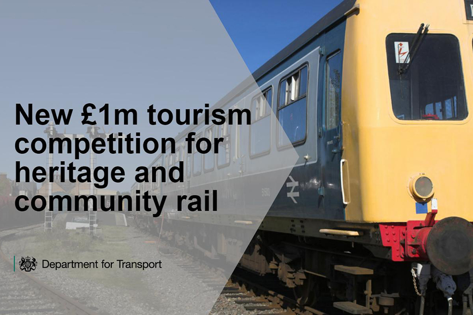 New £1 million competition to boost rail tourism - GOV.UK