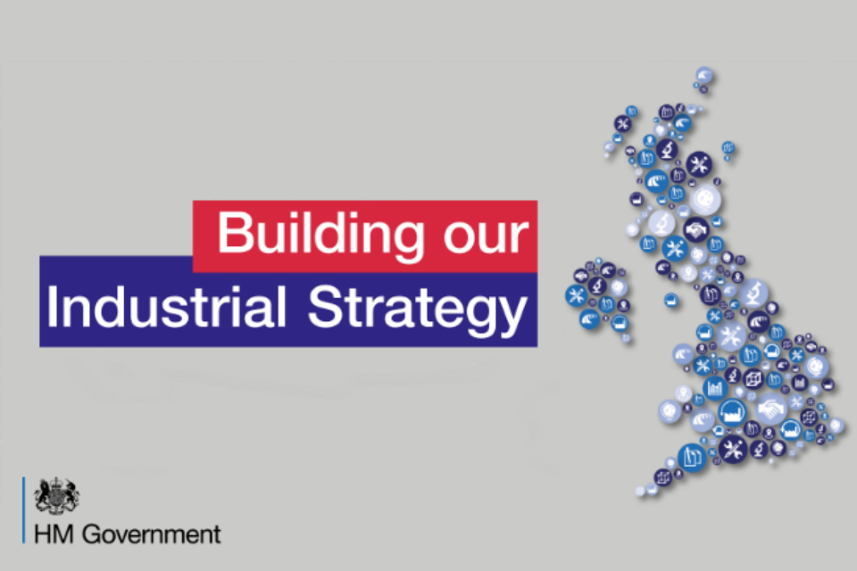 Developing a modern industrial strategy - GOV.UK