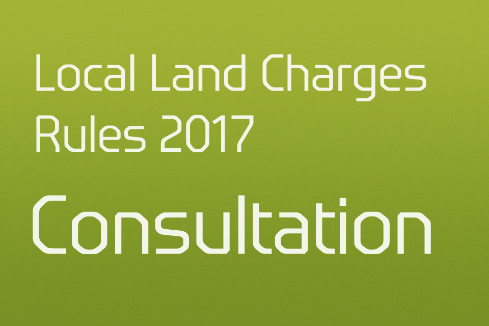 Land Registry launches rules consultation on Local Land Charges - GOV.UK