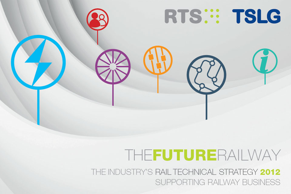 Industry launches new rail technical strategy - GOV.UK