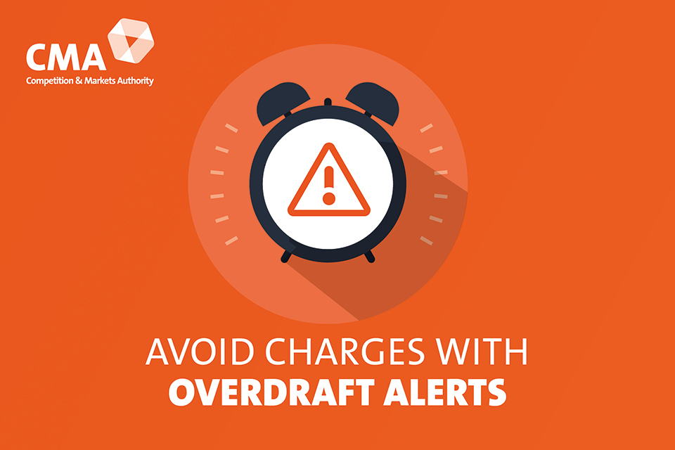New overdraft alerts as CMA banking rules come into force - GOV.UK