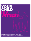 Your child is a witness - booklet for parents, carers and helpers - GOV.UK