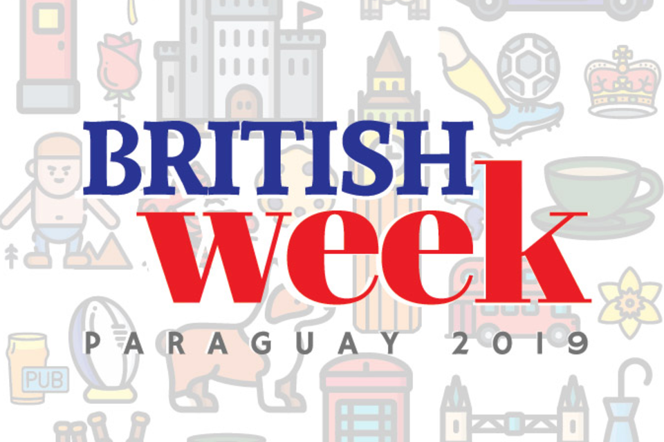 British Week in Paraguay celebrates education, music and more - GOV.UK