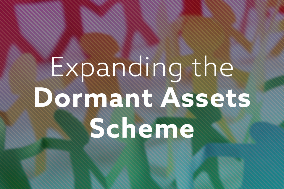 UK Government announces major boost to coronavirus recovery through expansion of Dormant Assets ...