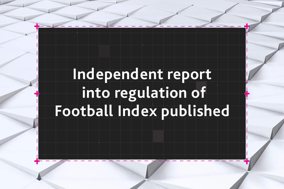 Government publishes independent report into regulation of Football ...