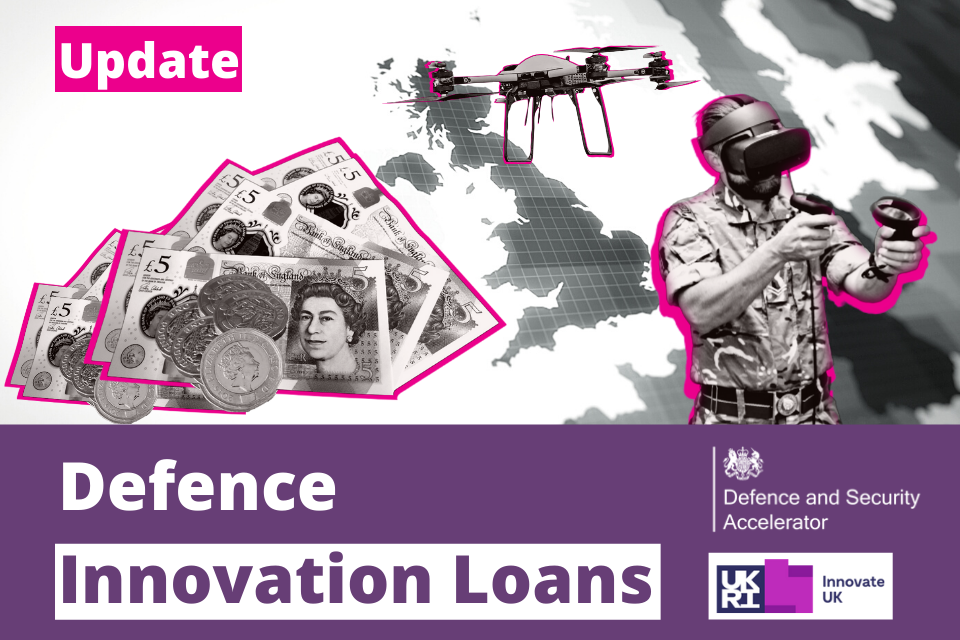 Applying for Defence Innovations Loans is now even easier - GOV.UK