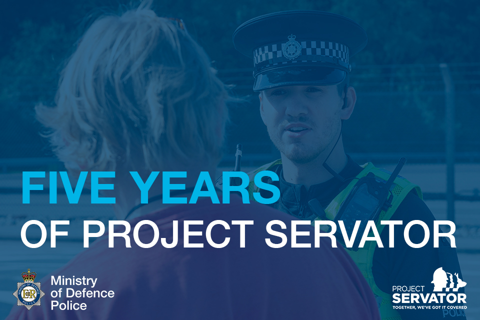 MDP marks 5 years of Project Servator - GOV.UK