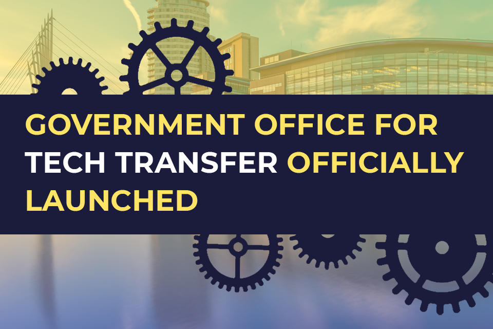 Government Office for Technology Transfer launches with events in ...