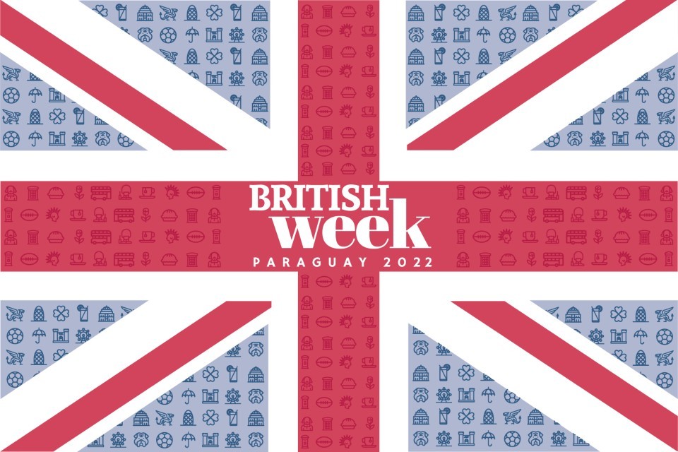 British Week 2022 in Paraguay programme - GOV.UK