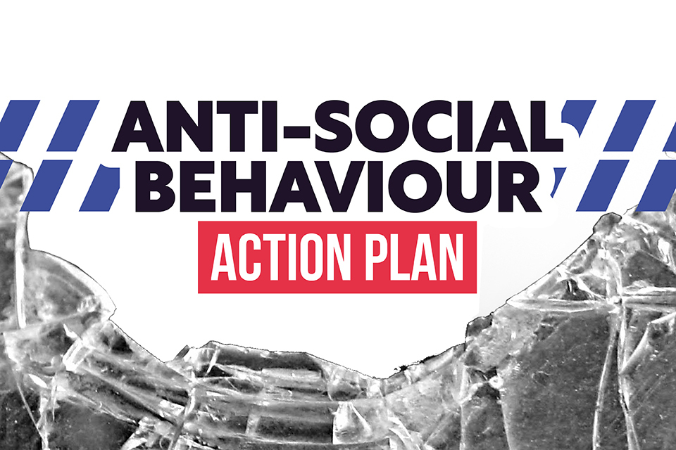 Action plan to crack down on anti-social behaviour and restore pride in ...