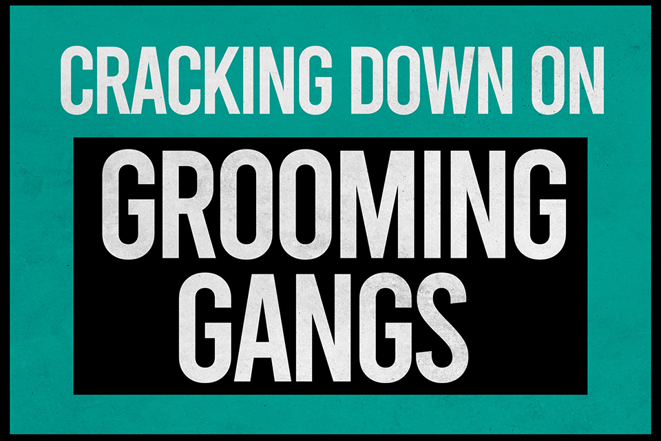 PM to clamp down on Grooming Gangs - GOV.UK