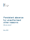 Persistent absence for unauthorised other reasons: who is at risk? - GOV.UK