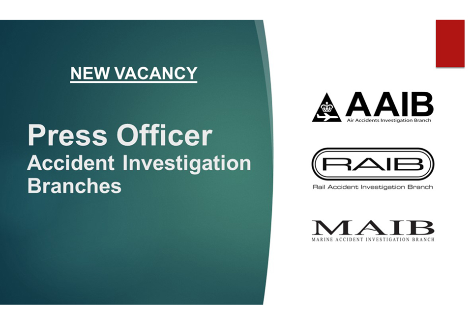 Press Officer Job Opportunity at AAIB, RAIB and MAIB - GOV.UK
