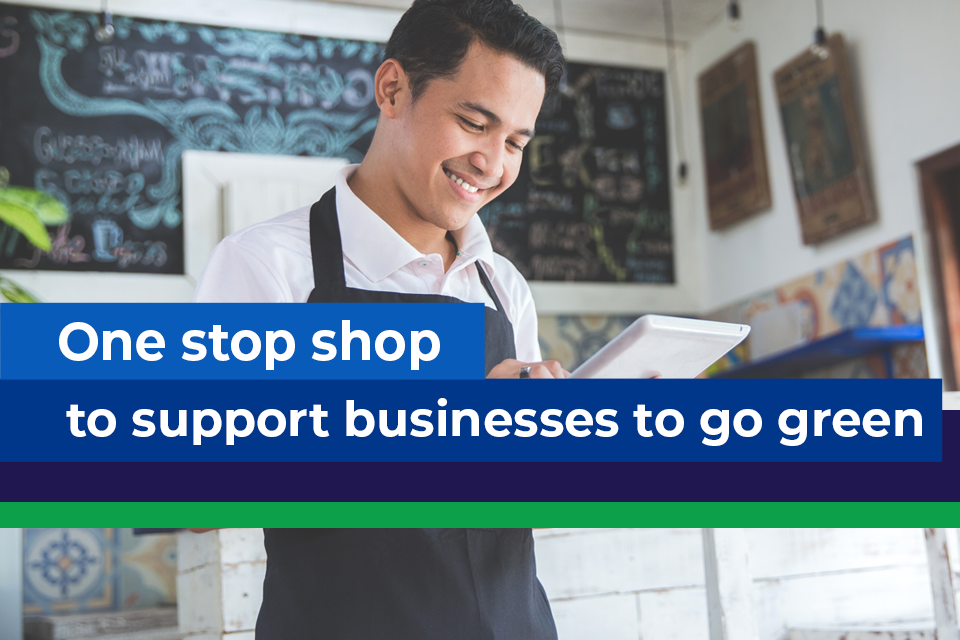 One-stop-shop to help businesses save money and go green - GOV.UK