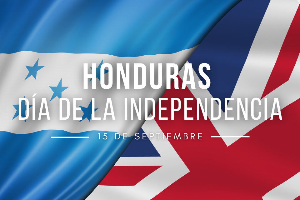 Honduras’ Independence Day 2023 - GOV.UK