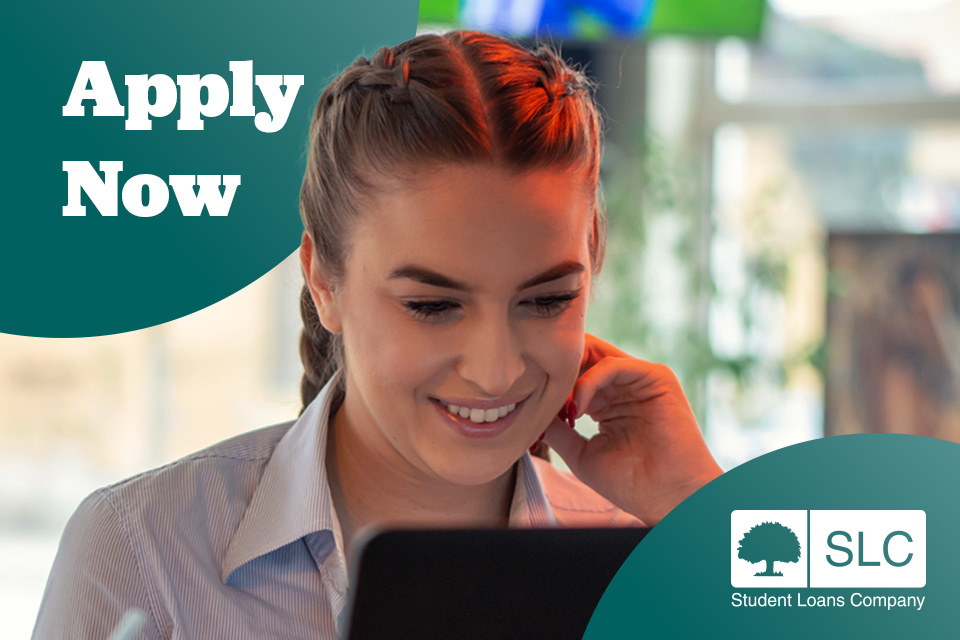 SLC urges new students to apply now as application window opens - GOV.UK