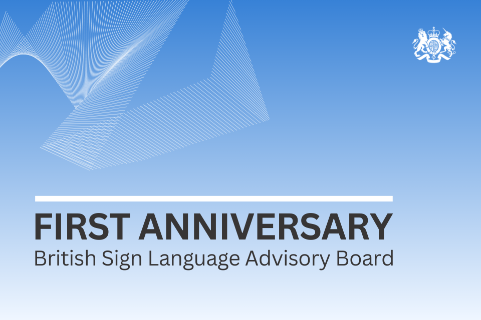 Minister Mims Davies MP marks first anniversary of BSL Advisory Board ...