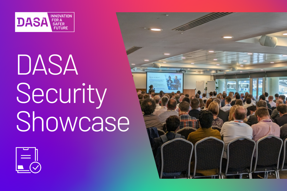 DASA’s commitment to supporting national security shines through at the DASA Security Showcase ...